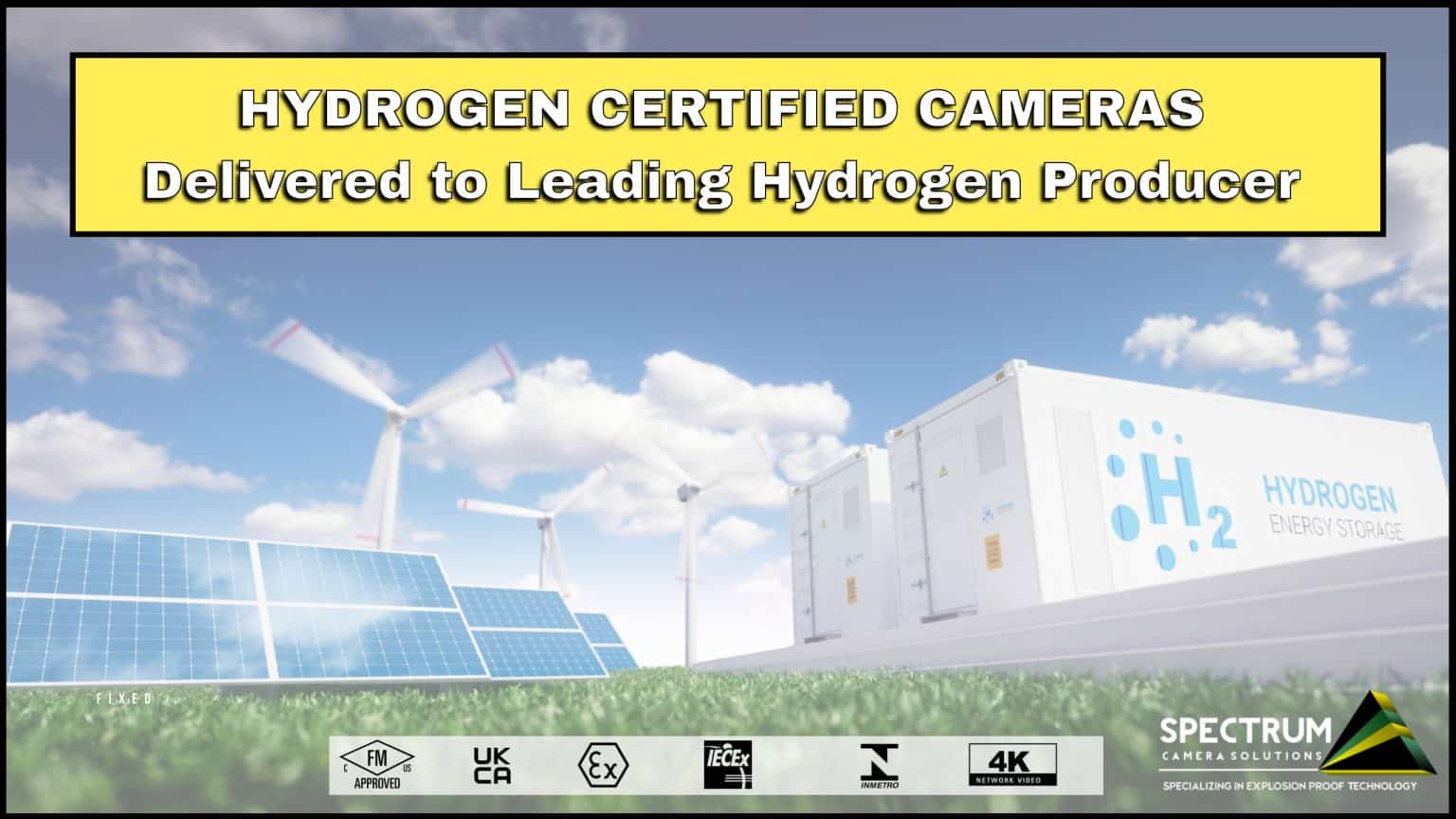 Safeguarding Operations: Spectrum Camera Solutions Delivers 'Hydrogen ...
